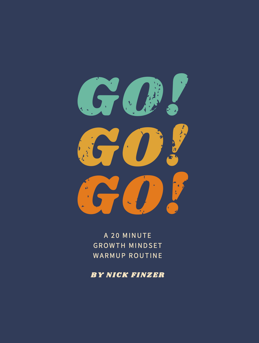 GO! The Growth Mindset Warmup (PDF E-Book) – Nick Finzer GO! The Growth Mindset Warmup (PDF E-Book) – Nick Finzer